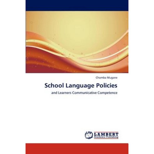 School Language Policies Paperback, LAP Lambert Academic Publishing ...