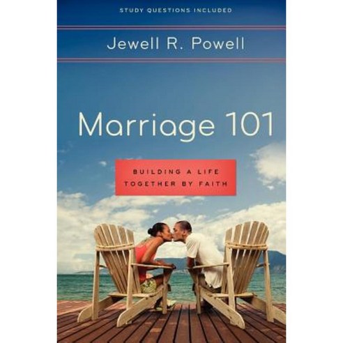 Marriage 101: Building a Life Together by Faith: Study Questions ...