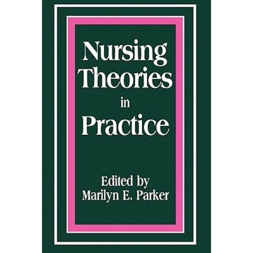 Pod- Nursing Theories in Practice Paperback, Jones & Bartlett ...