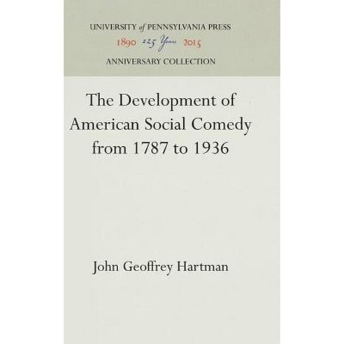 The Development of American Social Comedy from 1787 to 1936 Hardcover ...
