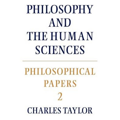 Philosophical Papers: Volume 2 Philosophy and the Human Sciences ...