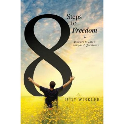 8 Steps to Freedom + Answers to Life''s Toughest Questions Paperback ...