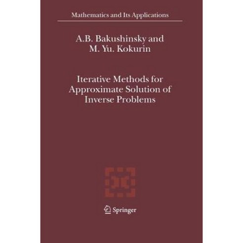 Iterative Methods for Approximate Solution of Inverse Problems ...