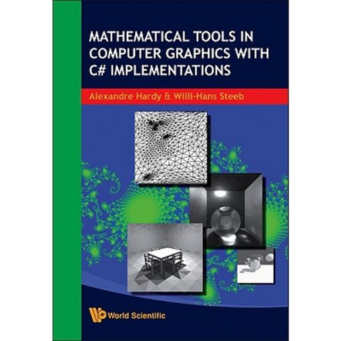 Mathematical Tools in Computer Graphics with C# Implementations, World ...