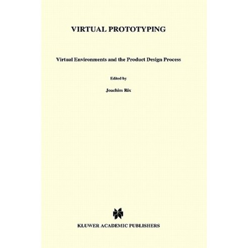 Virtual Prototyping: Virtual Environments and the Product Design ...