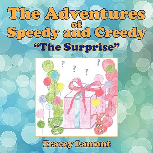 The Adventures of Speedy and Creedy: The Surprise Paperback ...