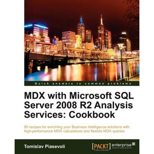 MDX with Microsoft SQL Server 2008 R2 Analysis Services Cookbook Paperback, Pac