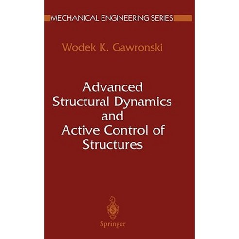 Advanced Structural Dynamics and Active Control of Structures Hardcover, Spring