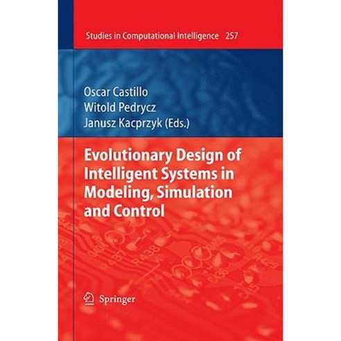 Evolutionary Design of Intelligent Systems in Modeling Simulation and Control H