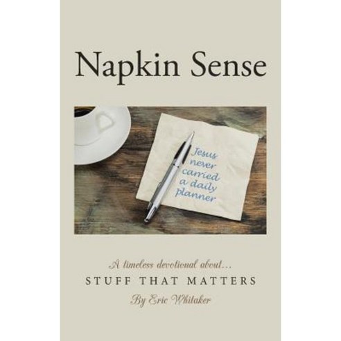 Napkin Sense: Stuff That Matters Paperback, WestBow Press - 가격 변동 추적 그래프 - 역대가