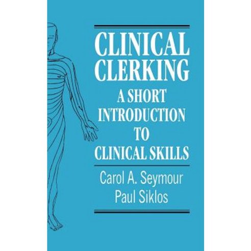 Clinical Clerking:A Short Introduction to Clinical Skills, Cambridge ...