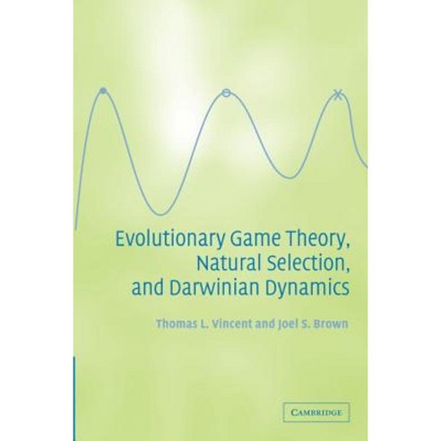 Evolutionary Game Theory Natural Selection and Darwinian Dynamics ...