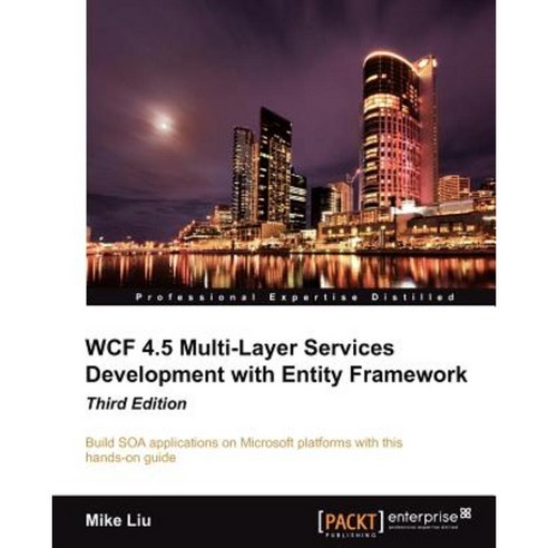 Wcf 4.5 Multi-Layer Services Development with Entity Framework, Packt Publishin