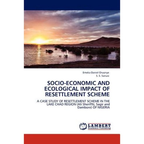 Socio-Economic and Ecological Impact of Resettlement Scheme Paperback, LAP Lambert Academic ...