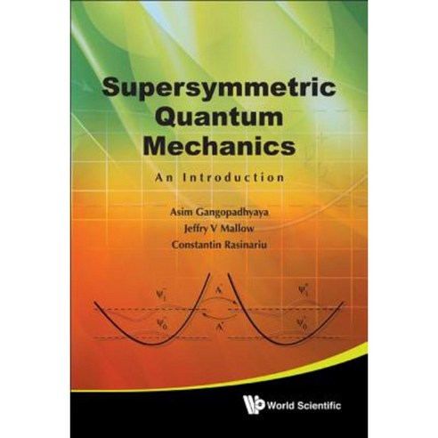 Supersymmetric Quantum Mechanics: An Introduction Hardcover, World ...