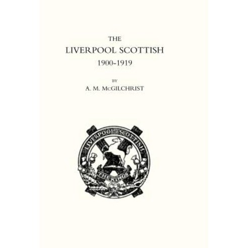 Liverpool Scottish 1900-1919 Hardcover, Naval & Military Press - 가격 변동 ...