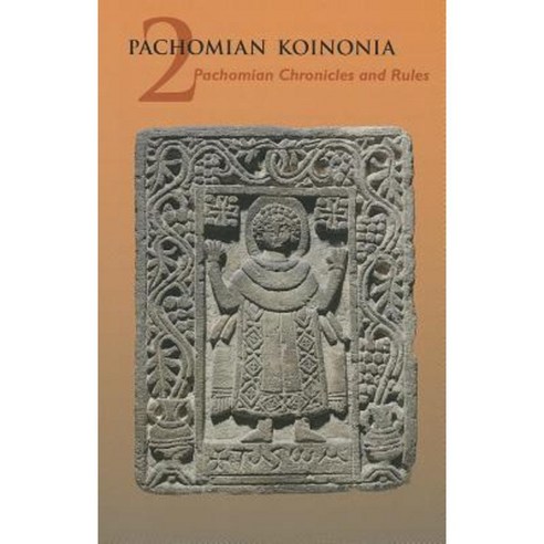 Pachomian Chronicles and Rules: Volume 2 Paperback, Cistercian ...