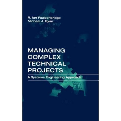 Managing Complex Technical Projects: A Systems Engineering Approach Hardcover,