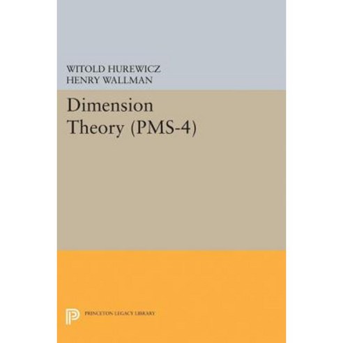 Dimension Theory (PMS-4) Volume 4 Paperback, Princeton University Press ...