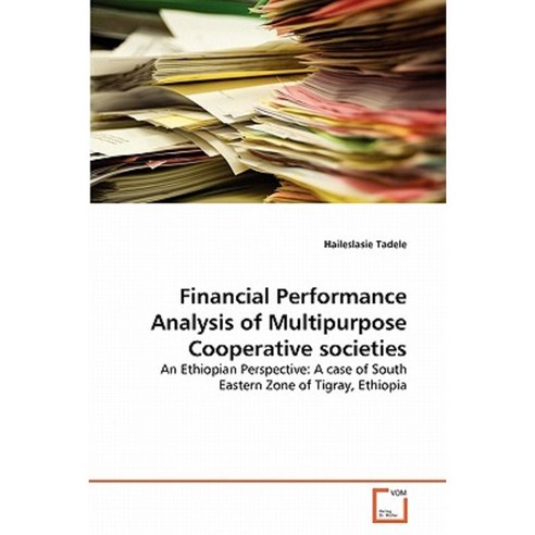 Financial Performance Analysis of Multipurpose Cooperative Societies Paperback,