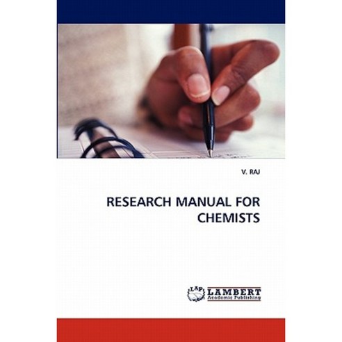 Research Manual for Chemists Paperback, LAP Lambert Academic Publishing ...