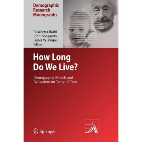 How Long Do We Live?: Demographic Models and Reflections on Tempo ...