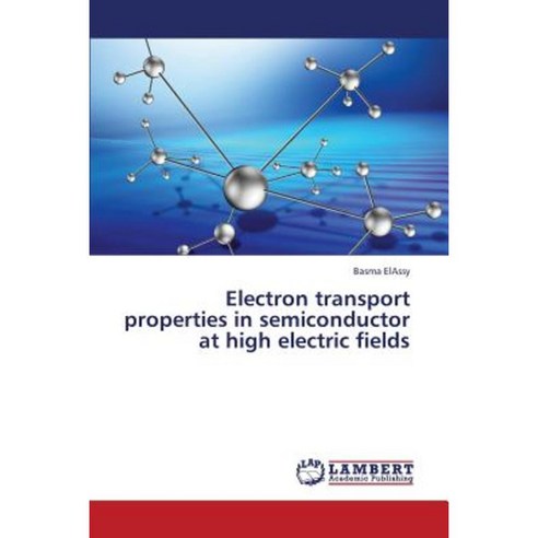 Electron Transport Properties in Semiconductor at High Electric Fields ...