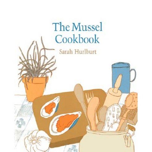 The Mussel Cookbook Paperback, Harvard University Press - 가격 변동 추적 그래프 ...