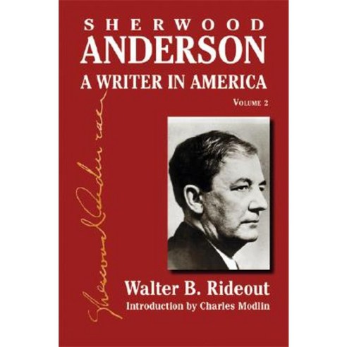 Sherwood Anderson: A Writer in America Volume 2 Hardcover, University ...
