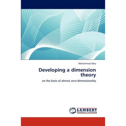 Developing a Dimension Theory Paperback, LAP Lambert Academic ...
