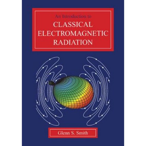 An Introduction to Classical Electromagnetic Radiation, Cambridge ...