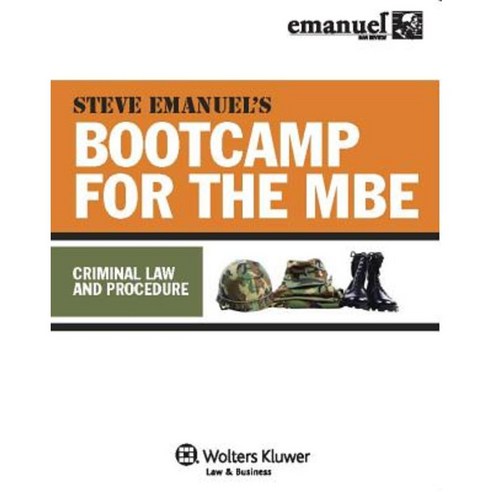 Steve Emanuel''s Bootcamp for the MBE: Criminal Law and Procedure ...