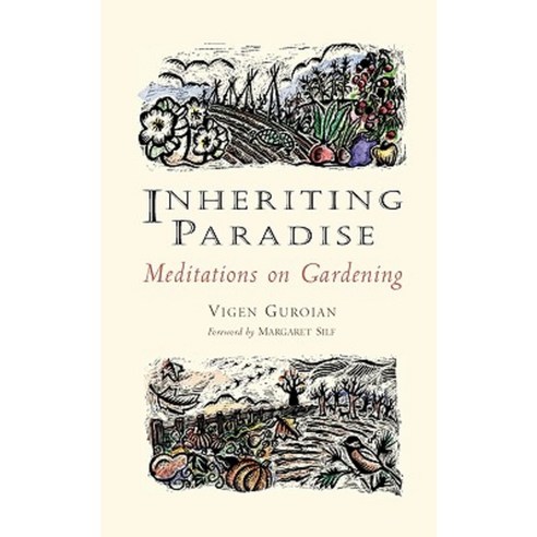 Inheriting Paradise: Meditations on Gardening Paperback, William B ...