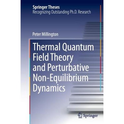 Thermal Quantum Field Theory and Perturbative Non-Equilibrium Dynamics Paperback, Springer - 가격 ...