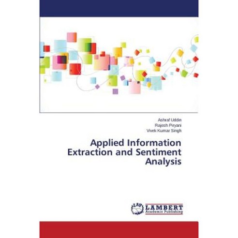 Applied Information Extraction and Sentiment Analysis Paperback, LAP ...