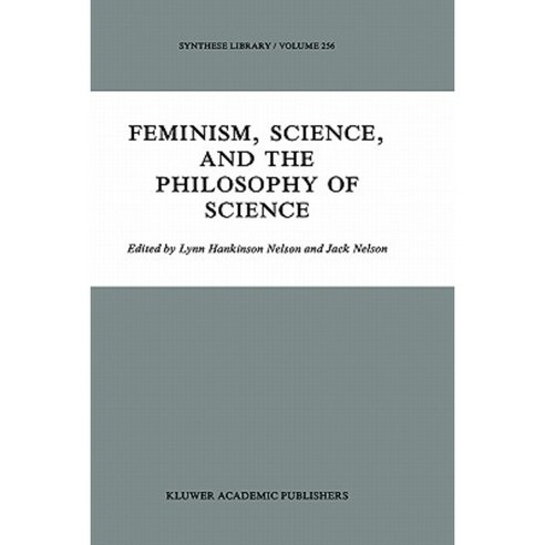 Feminism Science and the Philosophy of Science Hardcover, Springer - 가격 ...
