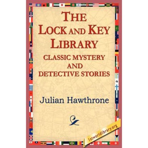 The Lock and Key Library Classic Mystrey and Detective Stories ...