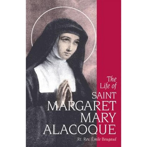 The Life of Saint Margaret Mary Alacoque Paperback, Tan Books - 가격 변동 ...