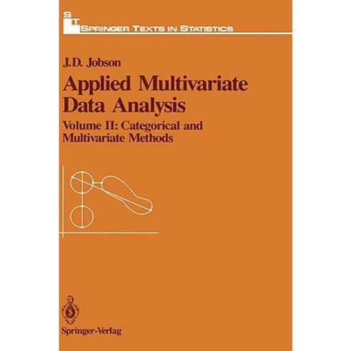 Applied Multivariate Data Analysis: Volume II: Categorical and ...