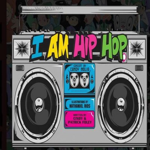 I Am Hip Hop Paperback, Createspace Independent Publishing Platform ...