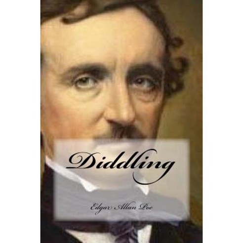 Diddling Paperback, Createspace Independent Publishing Platform - 가격 변동 ...