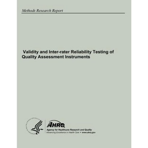 Validity and Inter-Rater Reliability Testing of Quality Assessment ...