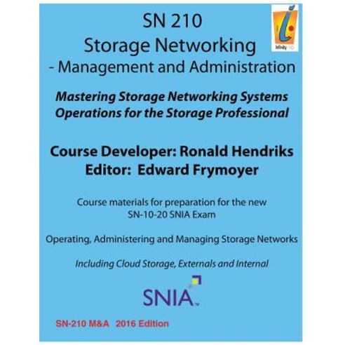Storage Networking Management and Administration: Storage Networking ...