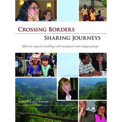 Crossing Borders - Sharing Journeys: Effective Capacity Building with Immigrant