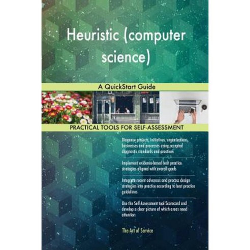 Heuristic (Computer Science): A QuickStart Guide Paperback, Createspace ...