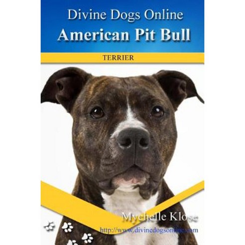 American Pit Bull Terriers Paperback, Createspace Independent ...