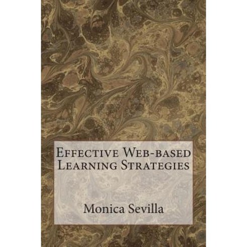 Effective Web-Based Learning Strategies Paperback, Createspace ...