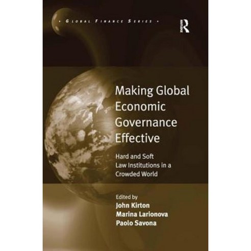 Making Global Economic Governance Effective: Hard and Soft Law ...