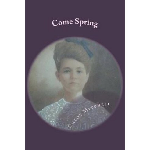 Come Spring Paperback, Createspace Independent Publishing Platform - 가격 ...