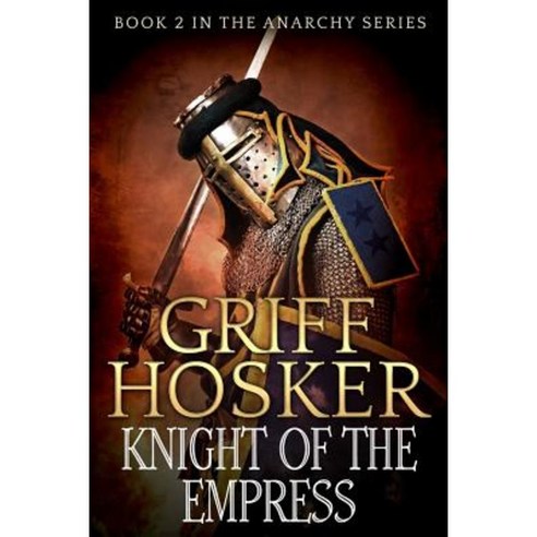 Knight of the Empress Paperback, Createspace Independent Publishing ...